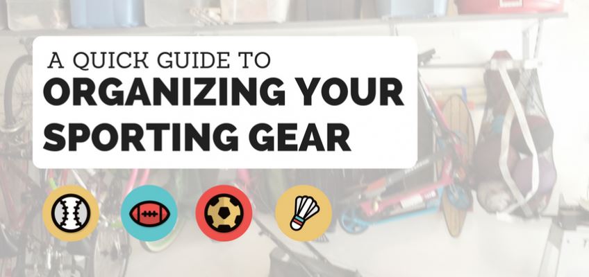 A QUICK GUIDE TO ORGANIZING YOUR SPORTING GEAR – CoolYeah Garage ...