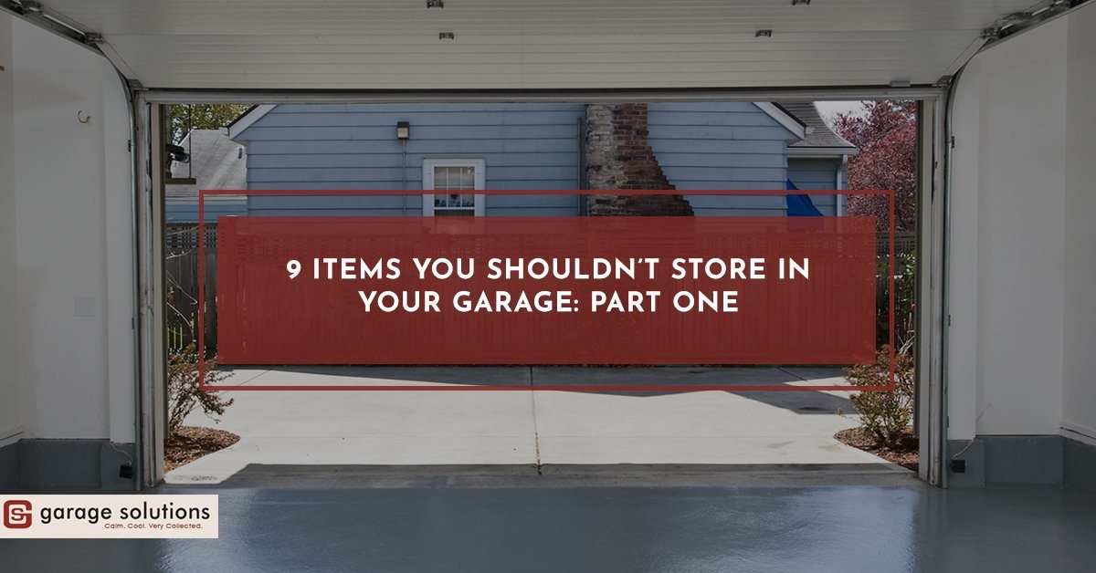 9 Items You Shouldn’t Store In Your Garage Part One – CoolYeah Garage ...