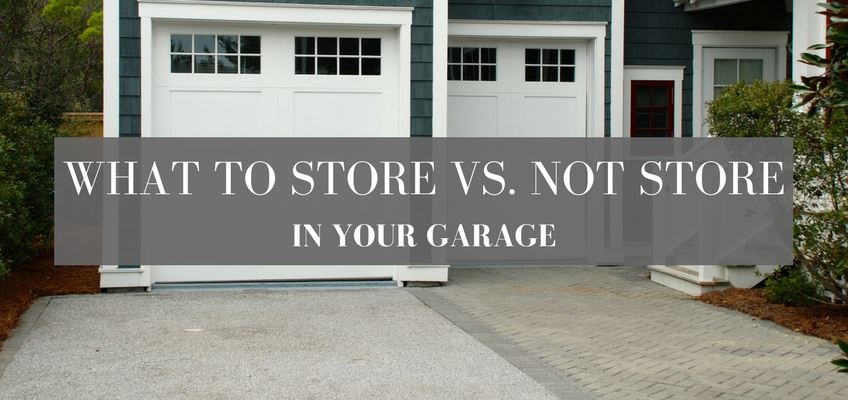 WHAT TO STORE VS. NOT STORE IN YOUR GARAGE – CoolYeah Garage ...